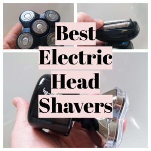 7 Best Electric Head Shavers 2023 - Tested, Used and Reviewed